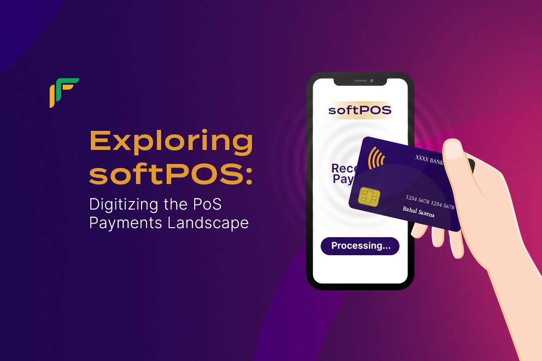 Exploring softPoS: Digitizing the PoS Payments Landscape | The Digital ...